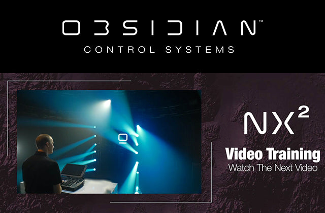 Obsidian Control Systems offers NX2™ lighting console training video s